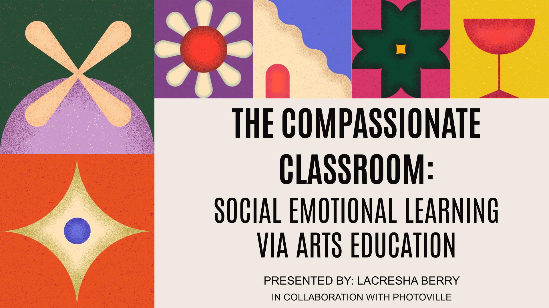 Final Presentation - The Compassionate Classroom Social Emotional ...
